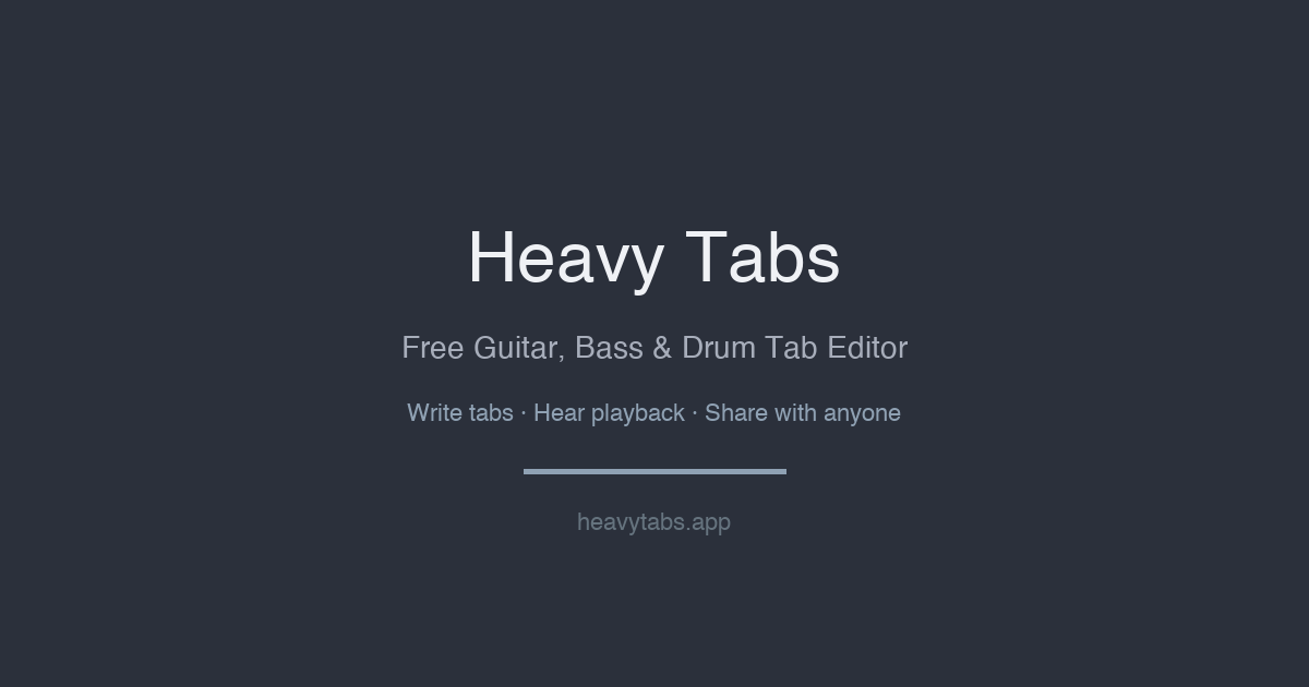 Heavy Tabs — Free Online Guitar, Bass & Drum Tab Editor